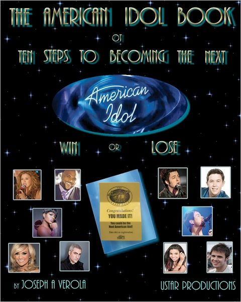 The American Idol Book or Ten Steps To Becoming The Next American Idol ...