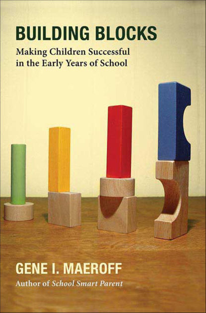 Building Blocks: Making Children Successful in the Early Years of ...