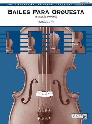 Bailes para Orquesta (For Two Solo Violins and String Orchestra): Conductor Score & Parts by ...