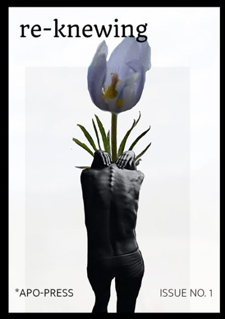 *apo-press issue no. 1 re-knewing by C.M. Chady, Paperback | Barnes & Noble®