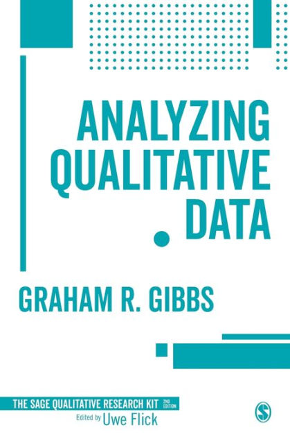 Analyzing Qualitative Data / Edition 2 by Graham R. Gibbs ... Analyzing Qualitative Data / Edition 2 by Graham R. Gibbs ...