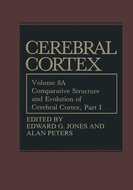 Comparative Structure And Evolution Of Cerebral Cortex Part I By comparative-structure-and-evolution-of-cerebral-cortex-part-i-by