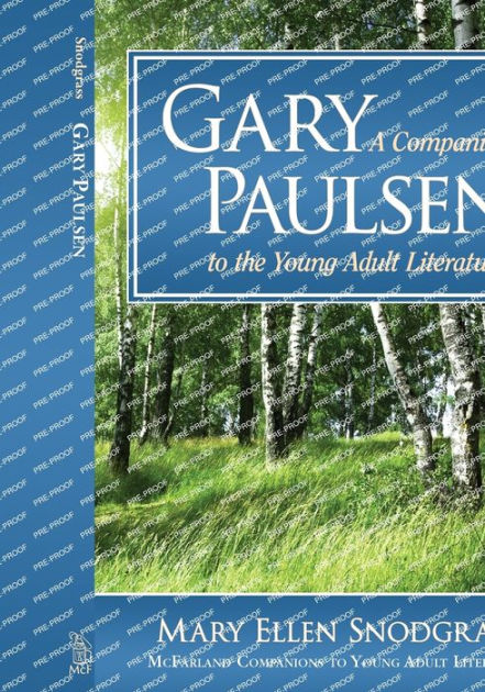 Gary Paulsen: A Companion to the Young Adult Literature by Mary Ellen ...