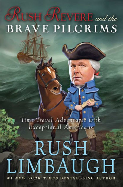 Rush Revere and the Brave Pilgrims: Time-Travel Adventures with ...