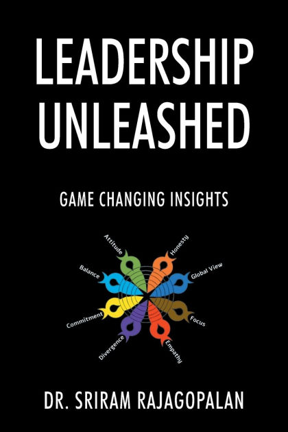 Leadership Unleashed: Game Changing Insights by Sriram Rajagopalan, Paperback | Barnes & Noble®