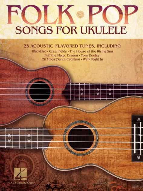 Folk Pop Songs for Ukulele (Songbook) by Hal Leonard Corp. | eBook ...