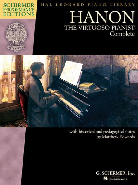 Hanon: The Virtuoso Pianist Complete - New Edition by Charles-Louis Hanon, Paperback | Barnes ...