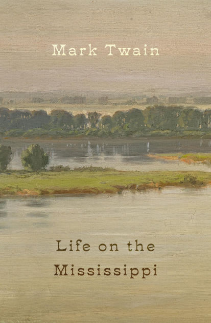 Life on the Mississippi by Mark Twain, Paperback | Barnes & Noble®