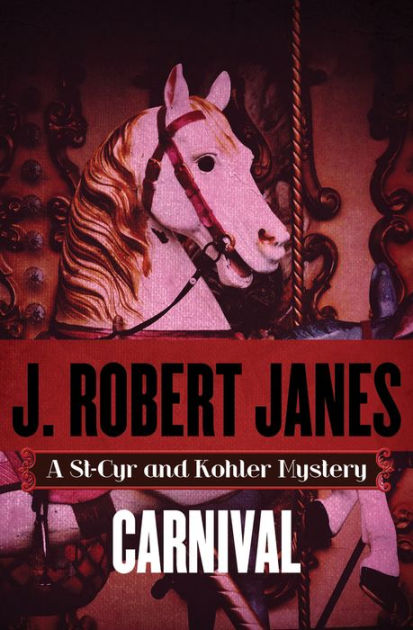 Carnival by J. Robert Janes, Paperback | Barnes & Noble®