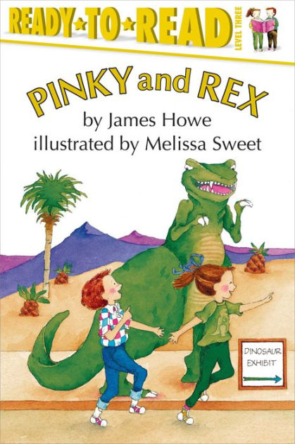 Pinky and Rex: Ready-to-Read Level 3 by James Howe, Melissa Sweet ...