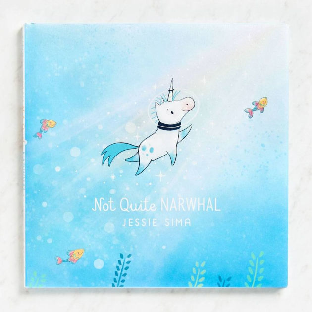 Not Quite Narwhal (B&N Exclusive Edition) by Jessie Sima, Hardcover ...