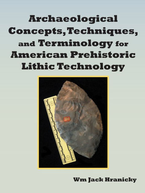 Archaeological Concepts, Techniques, and Terminology for American ...