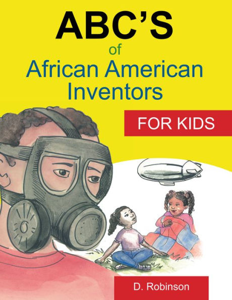 ABC's of African American Inventors by D. Robinson | eBook | Barnes ...