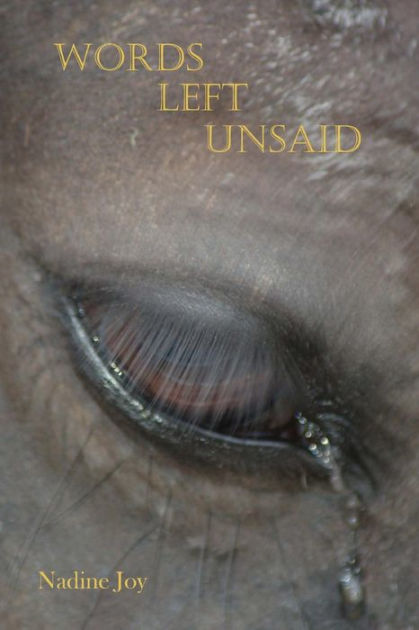Words Left Unsaid by Nadine Joy, Paperback | Barnes & Noble®