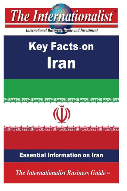 Key Facts on Iran: Essential Information on Iran by Patrick W Nee ...