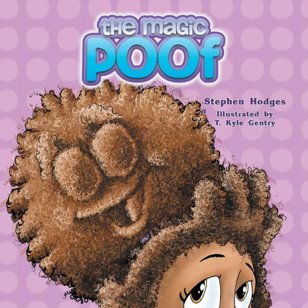 The Magic Poof By Stephen Hodges Paperback Barnes And Noble®