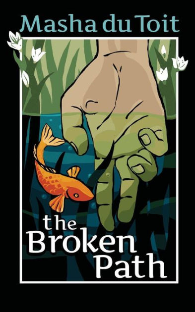 The Broken Path by Masha Du Toit, Paperback | Barnes & Noble®
