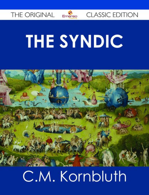 The Syndic - The Original Classic Edition by C.M. Kornbluth | eBook | Barnes & Noble®