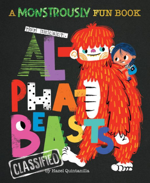 Alphabeasts: A Monstrously Fun Book by Hazel Quintanilla, Hardcover | Barnes & Noble®