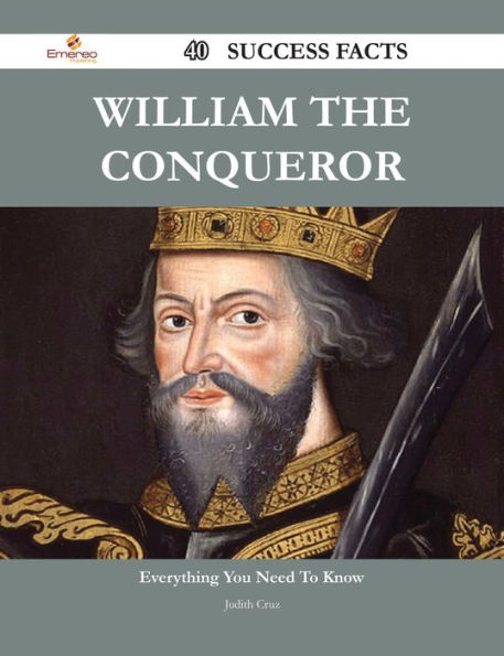 William the Conqueror 40 Success Facts - Everything you need to know ...
