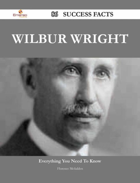 Wilbur Wright 86 Success Facts - Everything you need to know about ...