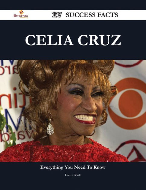 Celia Cruz 137 Success Facts - Everything you need to know about Celia ...