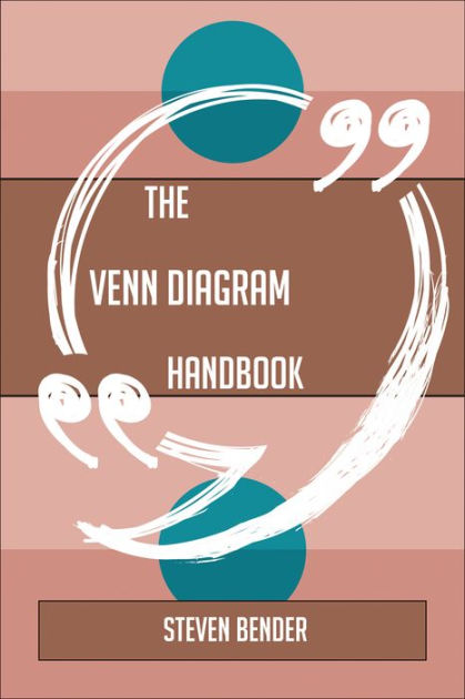 The Venn diagram Handbook - Everything You Need To Know About Venn ... The Venn diagram Handbook - Everything You Need To Know About Venn ...