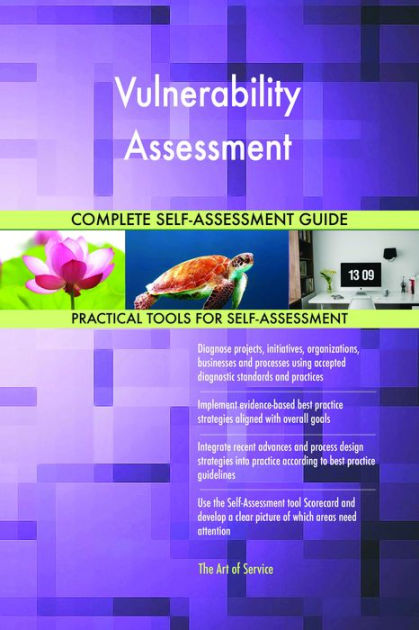Vulnerability Assessment Complete Self-Assessment Guide by Gerardus ... Vulnerability Assessment Complete Self-Assessment Guide by Gerardus ...