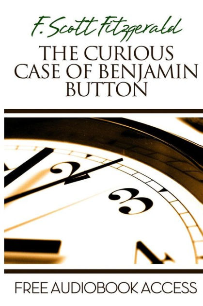 The Curious Case of Benjamin Button by Magnolia Books, F. Scott ...