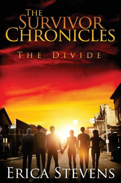 The Survivor Chronicles: Book 2, The Divide by Erica Stevens, Paperback | Barnes & Noble®