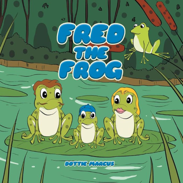 Fred the Frog by Xlibris US | eBook | Barnes & Noble®
