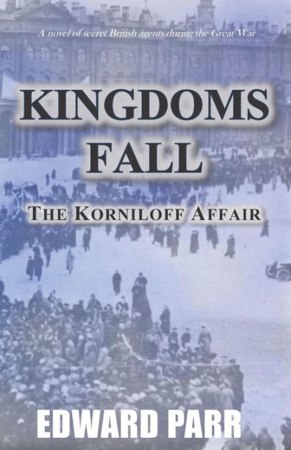 Kingdoms Fall - The Korniloff Affair by Edward Parr, Paperback | Barnes & Noble®