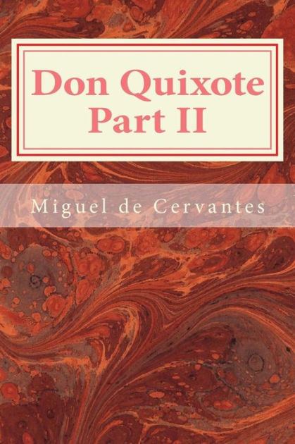 Don Quixote Part II by John Ormsby, Miguel De Cervantes, Paperback ...