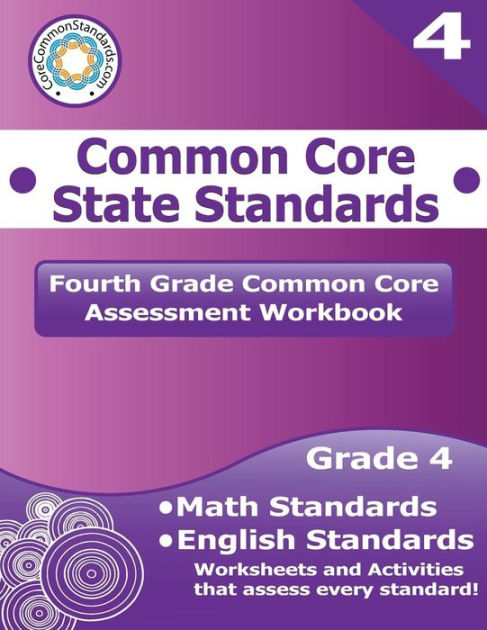 Fourth Grade Common Core Assessment Workbook Common Core State