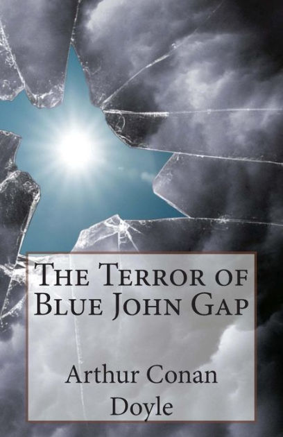 The Terror of Blue John Gap by Arthur Conan Doyle, Paperback | Barnes ...