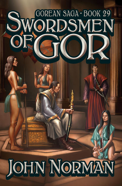 Swordsmen of Gor (Gorean Saga #29) by John Norman, Paperback | Barnes & Noble®