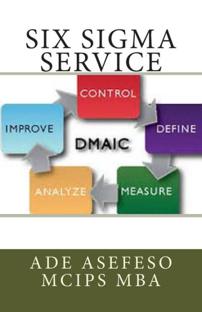 Six Sigma Service by Ade Asefeso McIps Mba, Paperback | Barnes & Noble®