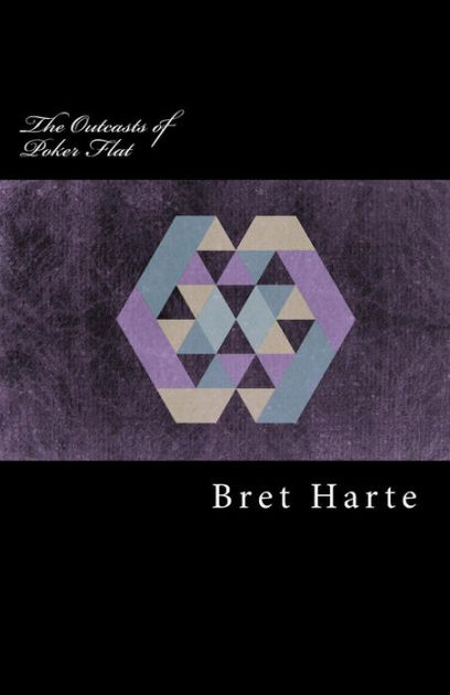 The Outcasts of Poker Flat by Bret Harte, Paperback | Barnes & Noble®