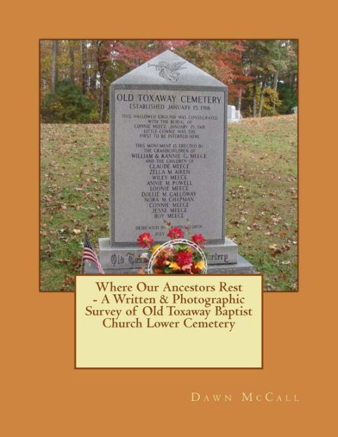 Old Toxaway Baptist Church Lower Cemetery by Dawn J McCall, Paperback | Barnes & Noble®