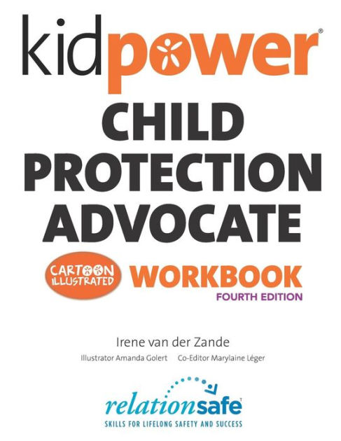 Kidpower Child Protection Advocate Workbook by Irene van der Zande ...