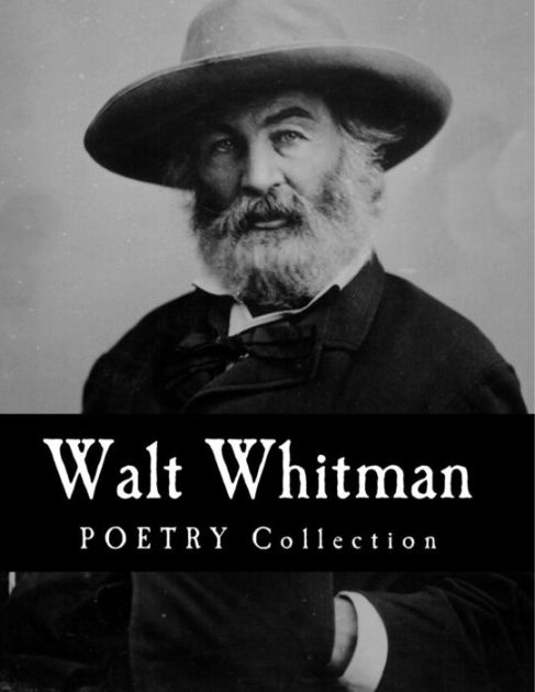 Walt Whitman POETRY Collection by Walt Whitman, Paperback | Barnes & Noble®