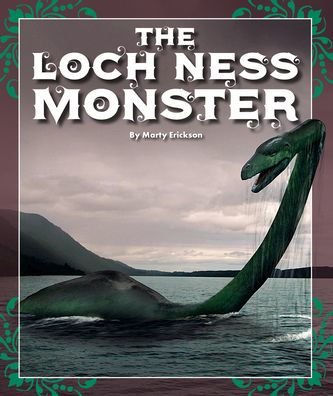 The Loch Ness Monster by Marty Erickson, Hardcover | Barnes & Noble®