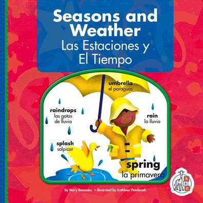 Seasons and Weather/Las Estaciones Y El Tiempo by Mary Berendes ...