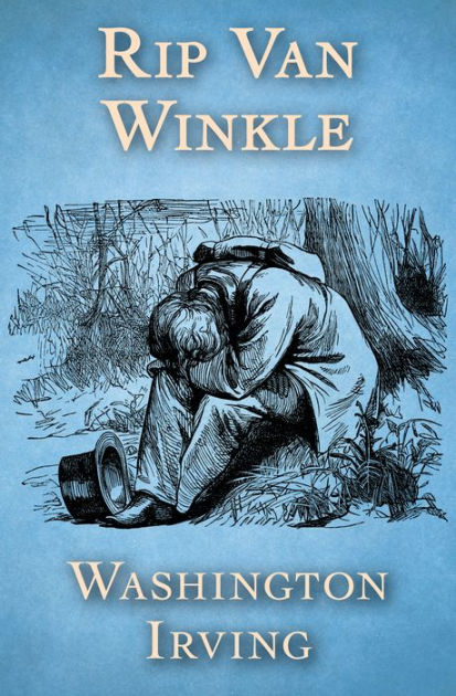 Rip Van Winkle by Washington Irving, Paperback | Barnes & Noble®