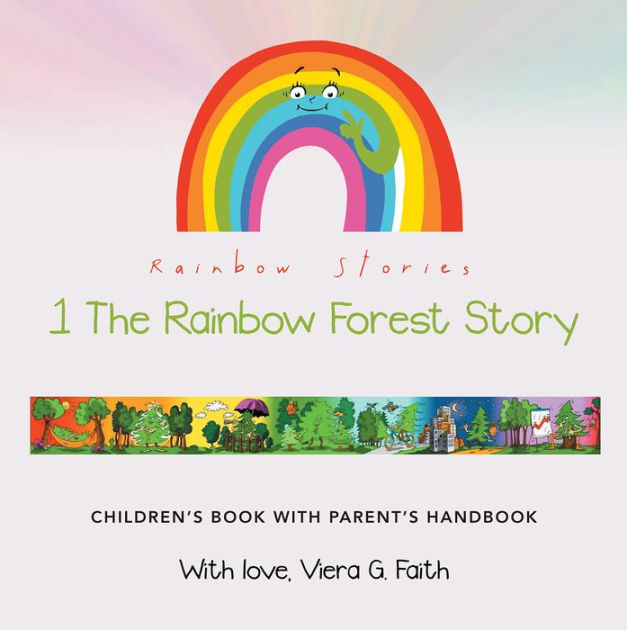 Rainbow Stories: 1 the Rainbow Forest Story by Viera G. Faith | eBook ...