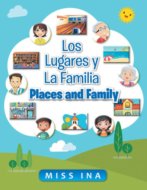 Los lugares y la familia- Places and Family by Miss Ina | eBook ...