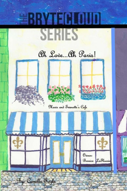 Ah Love - Ah Paris! by Camilla Fogle, Paperback | Barnes & Noble®