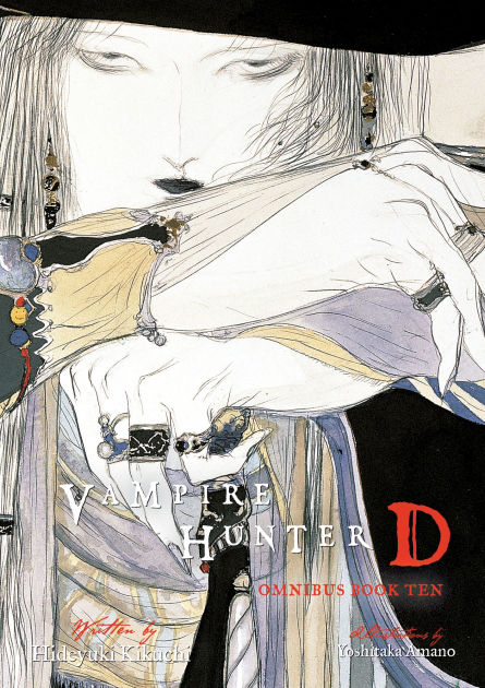 Vampire Hunter D Omnibus: Book Ten by Hideyuki Kikuchi, Yoshitaka Amano, Paperback | Barnes & Noble®