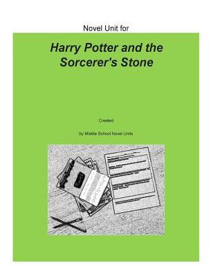 Novel Unit for Harry Potter and the Sorcerer's Stone by Middle School ...