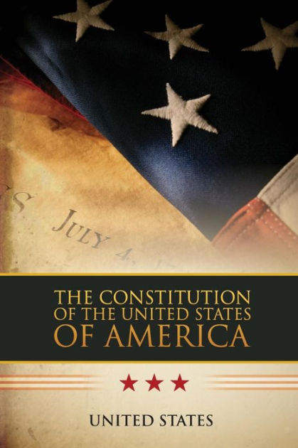 The Constitution of the United States of America by United States ...